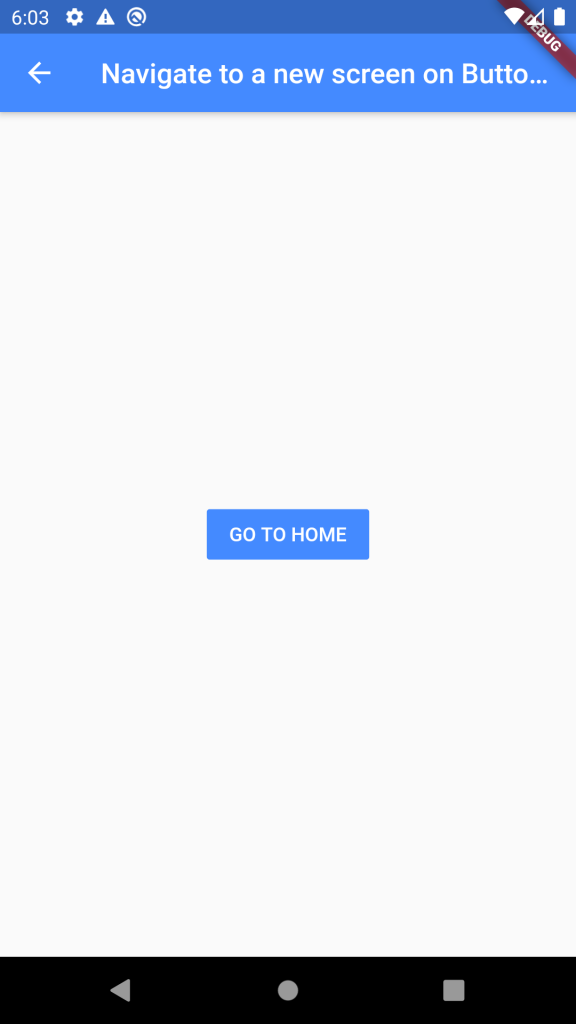 Navigate To A New Screen On Button Click In Flutter Apps Developer Blog